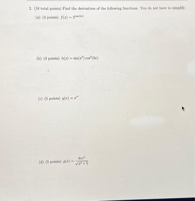 Solved 2. (18 total points) Find the derivatives of the | Chegg.com
