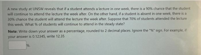 Solved A new study at UNSW reveals that if a student attends | Chegg.com