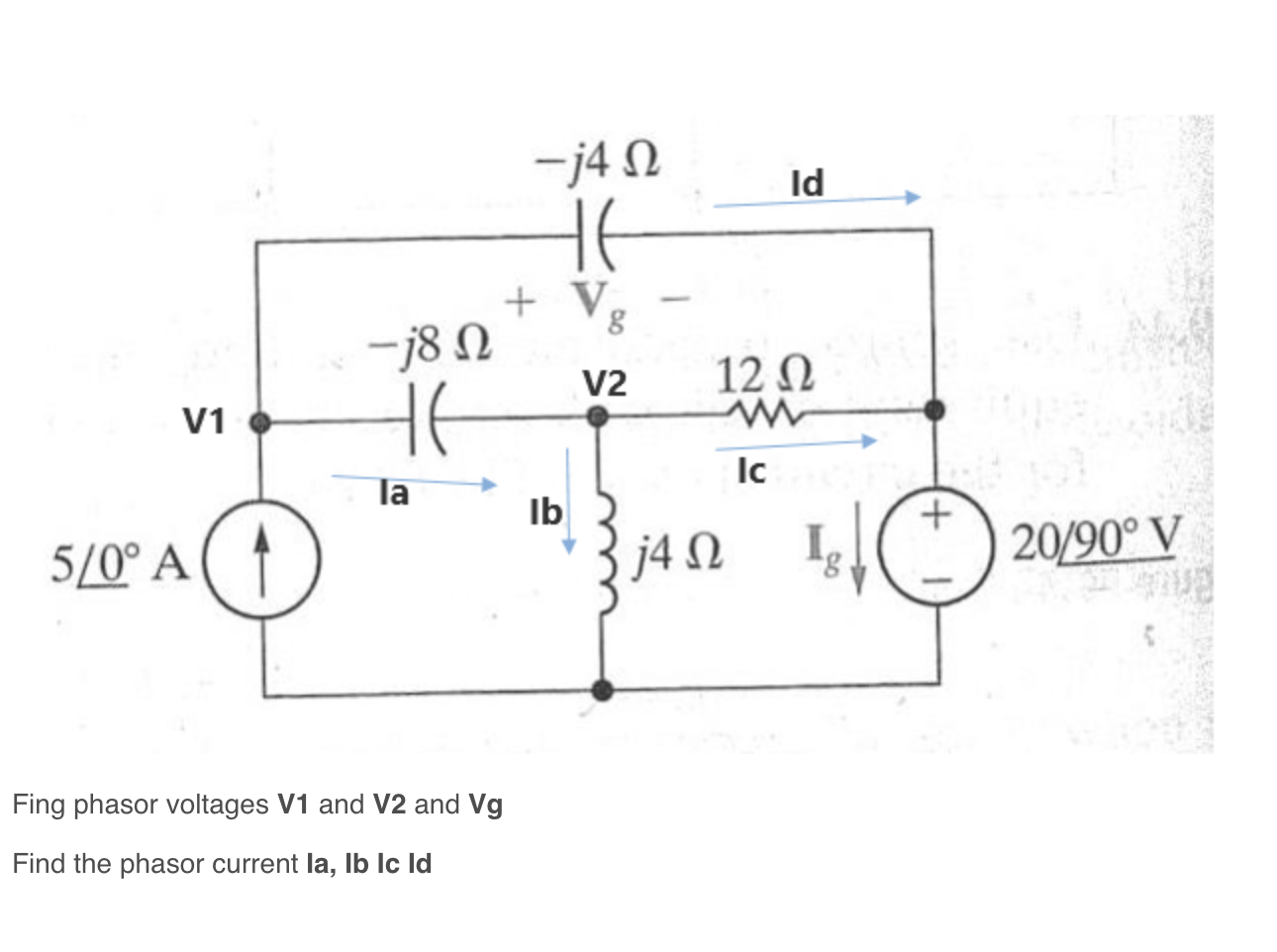Solved Fing phasor voltages V1 ﻿and V2 ﻿and VgFind the | Chegg.com