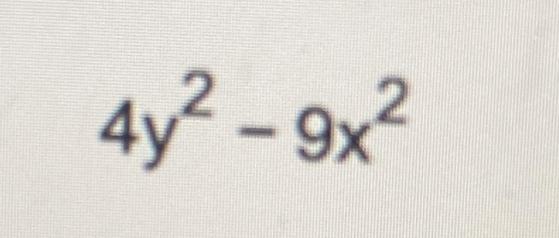 Solved 4y2-9x2 | Chegg.com