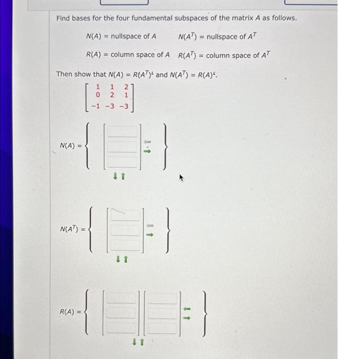 Solved Find bases for the four fundamental subspaces of the | Chegg.com