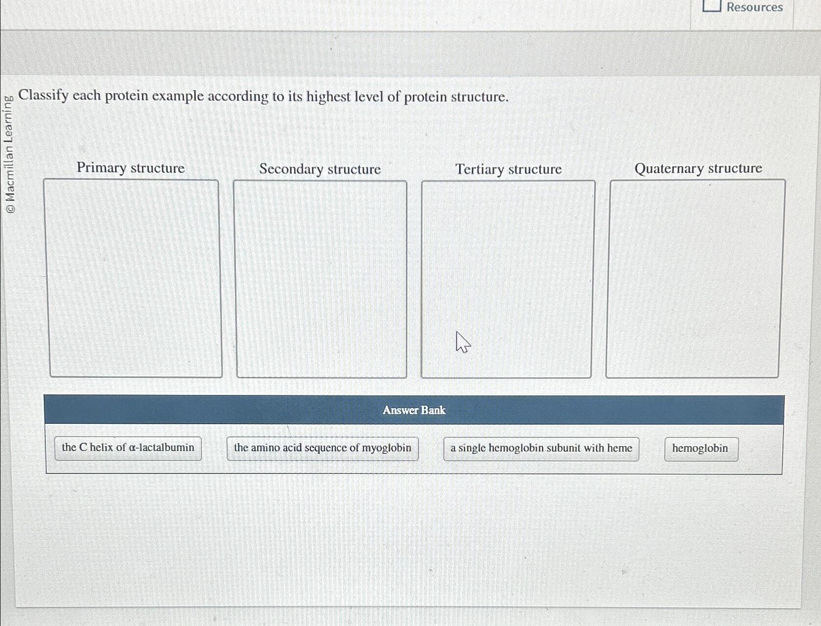 Solved ResourcesClassify each protein example according to | Chegg.com