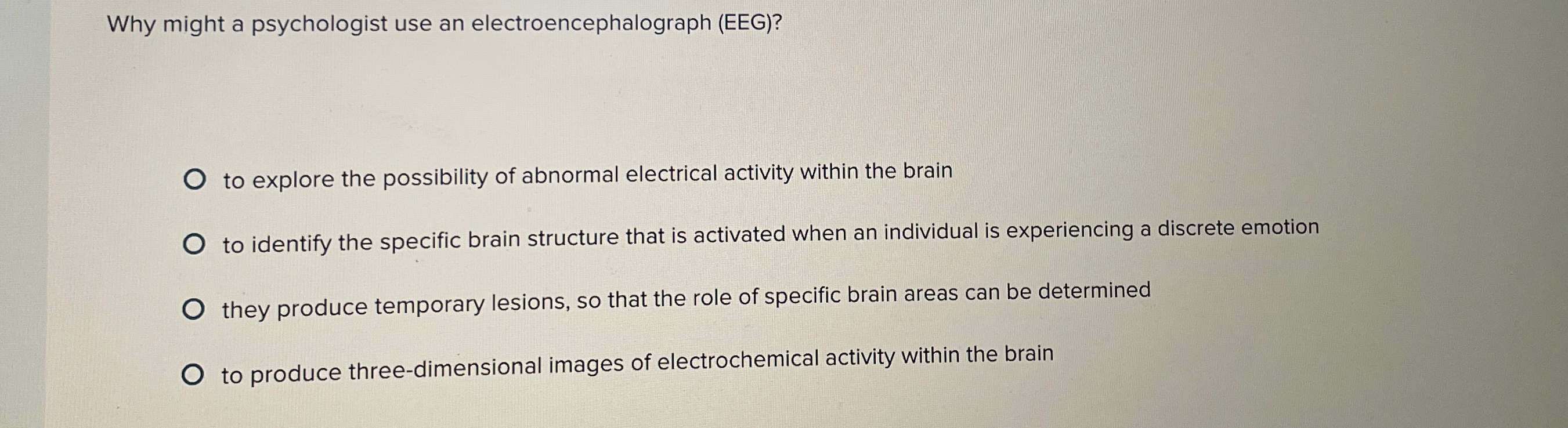 Solved Why might a psychologist use an electroencephalograph | Chegg.com