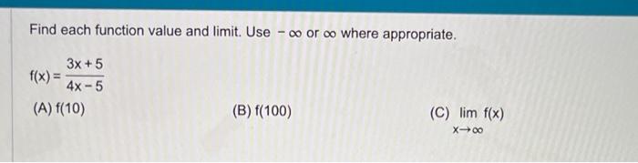 Solved Find each function value and limit. Use −∞ or ∞ where | Chegg.com
