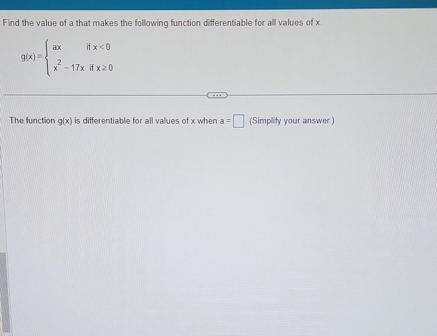 Solved Find the value of a that makes the following function | Chegg.com