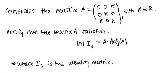 Solved бко Consider the matrix A=1 (к ок with KER. -KOK ) | Chegg.com