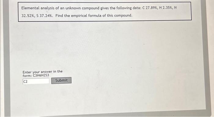 Solved empirical analysis of an element compound and gives | Chegg.com