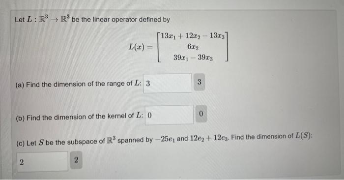 Solved Let L:R3→R3 be the linear operator defined by | Chegg.com