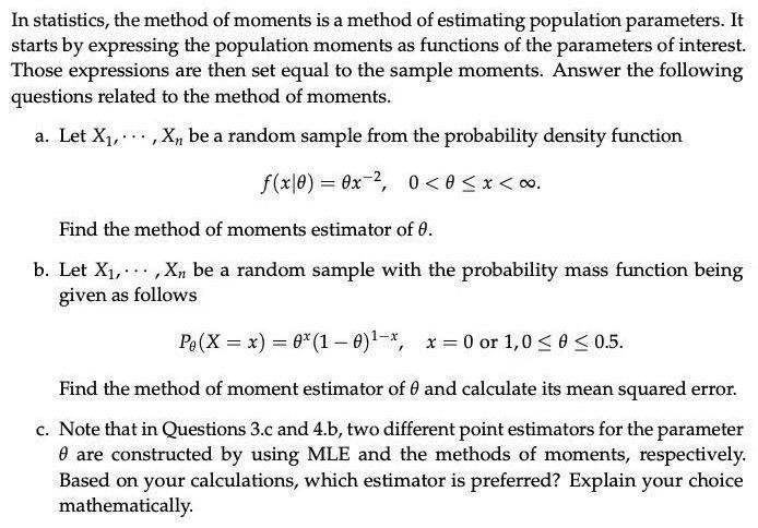 Solved In statistics, the method of moments is a method of | Chegg.com
