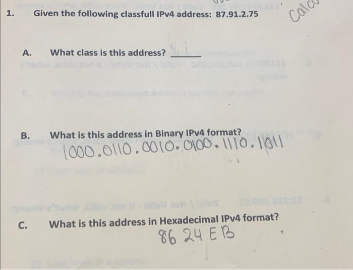 Solved 1. Given the following classfull IPv4 address: | Chegg.com Solved 1. Given the following classfull IPv4 address: | Chegg.com