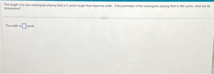 Solved The length of a new rectangular playing field is 5 | Chegg.com