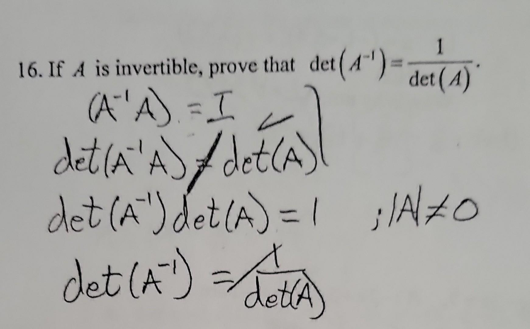 Solved 16. If A is invertible, prove that | Chegg.com