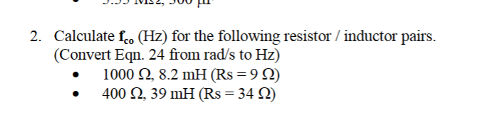 Solved Calculate fco(Hz) ﻿for the following resistor / | Chegg.com
