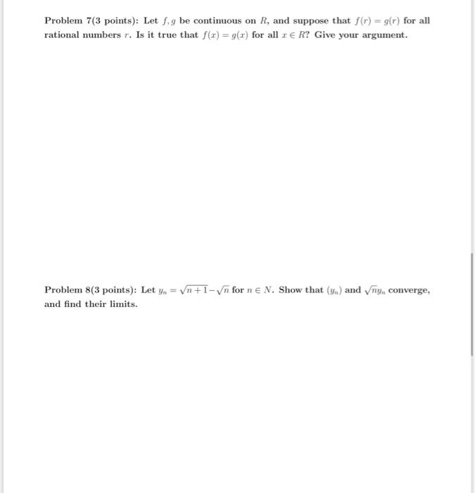 Solved Problem 7(3 points): Let f,g be continuous on R, and | Chegg.com Solved Problem 7(3 points): Let f,g be continuous on R, and | Chegg.com