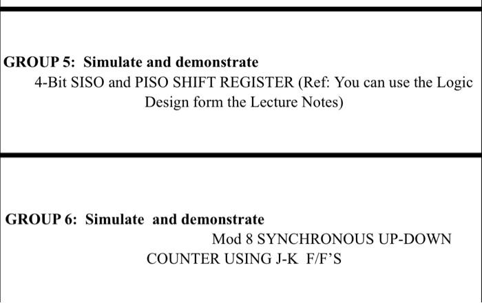 Solved GROUP 5: Simulate and demonstrate 4-Bit SISO and PISO | Chegg.com