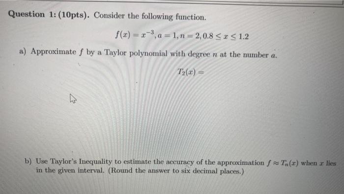 Solved Question 1: (10pts). Consider the following function. | Chegg.com