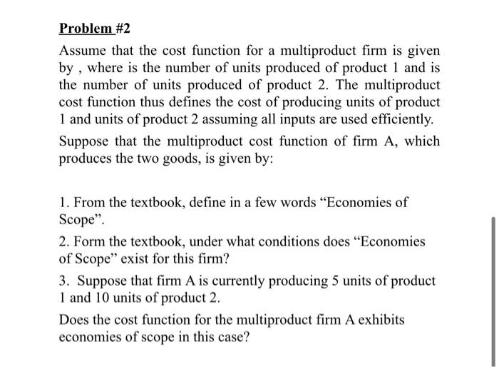 Solved Problem #2 Assume that the cost function for a | Chegg.com