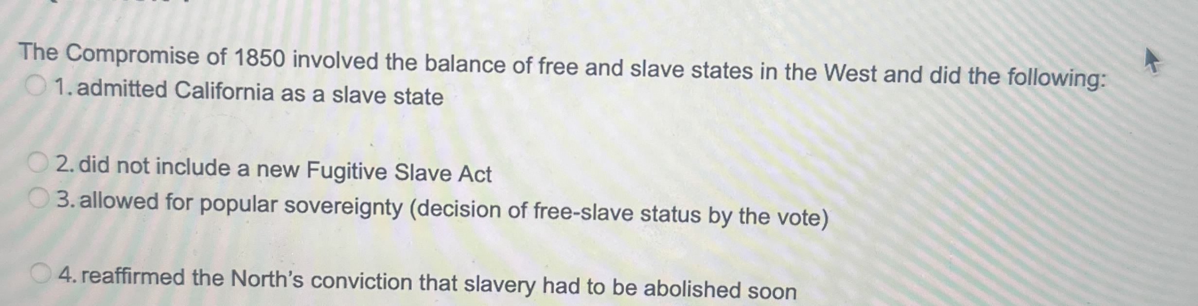 Solved The Compromise of 1850 ﻿involved the balance of free | Chegg.com
