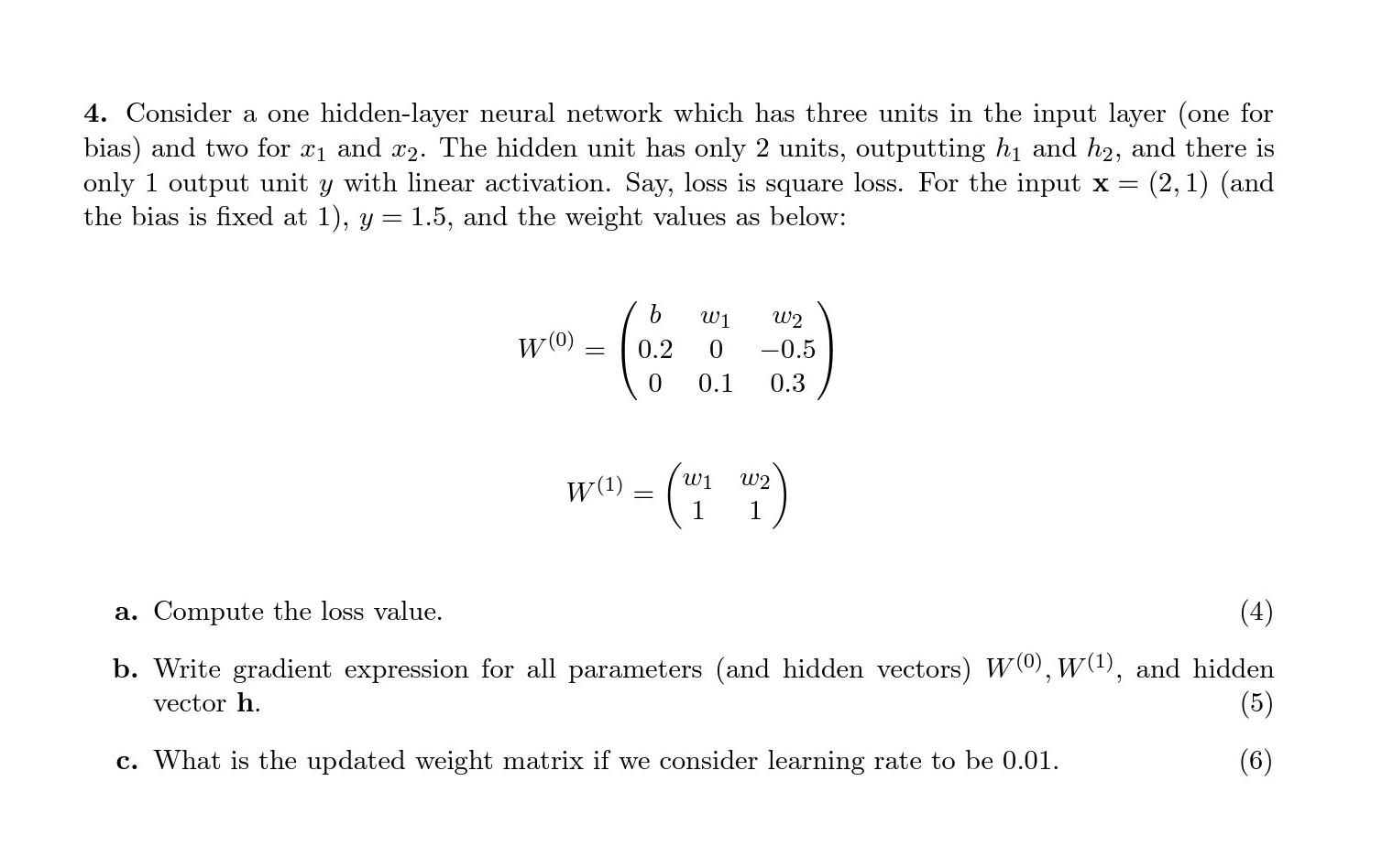 Solved 4 Consider A One Hidden Layer Neural Network Which
