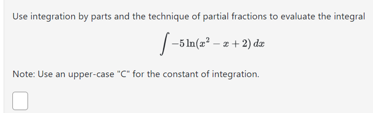 Solved Use integration by parts and the technique of partial | Chegg.com