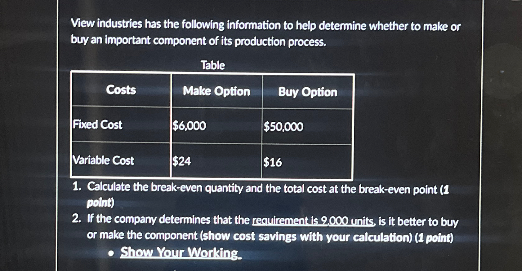 Solved View industries has the following information to help | Chegg.com