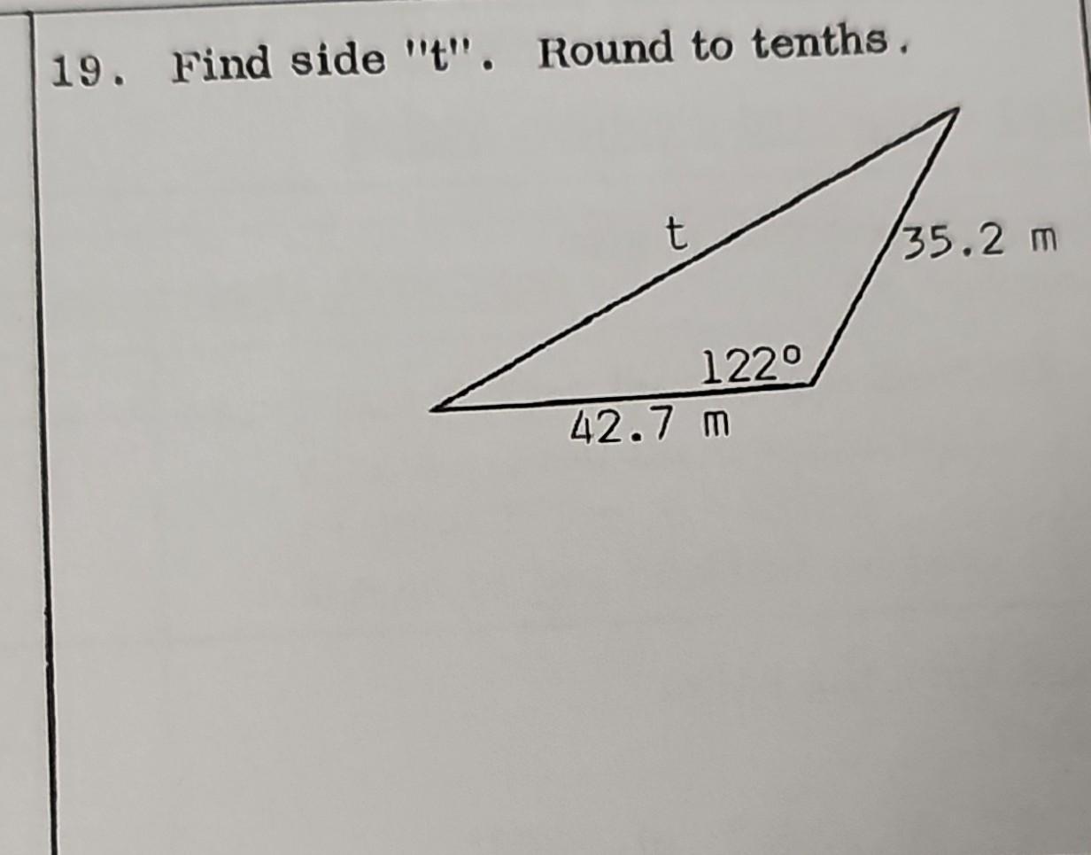 19. Find side " t ". Round to tenths.20. Find angle | Chegg.com