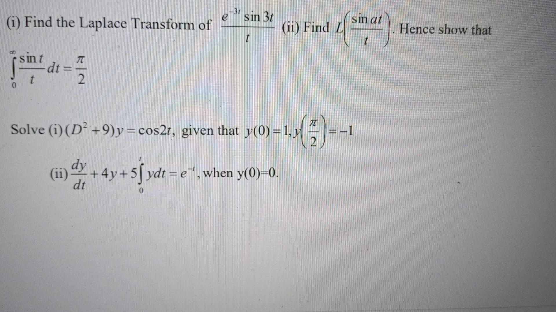 Solved e (i) Find the Laplace Transform of sin 31 sin at | Chegg.com