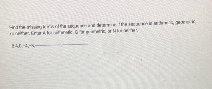 Solved Find the missing terms of the sequence and determine | Chegg.com