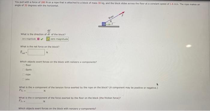 Solved You pul with a force of 280 N on a rope that is | Chegg.com