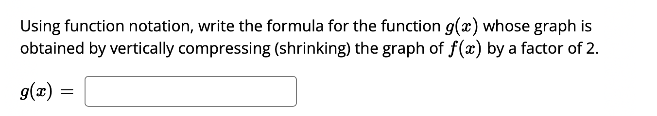 Solved Using Function Notation Write The Formula For The