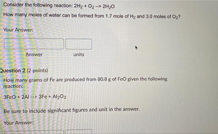 Solved Consider the following reaction: 2H2 + O2 --> 2H20 | Chegg.com