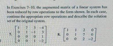 Solved In Exercises 7-10, ﻿the augmented matrix of a linear | Chegg.com