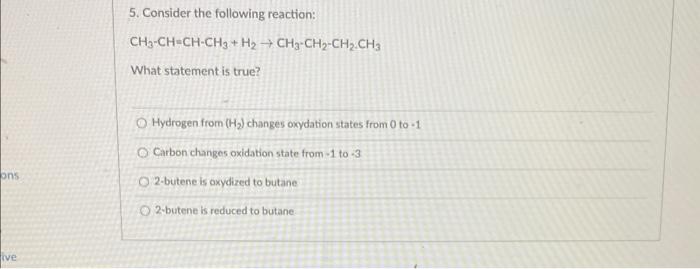 Solved 5. Consider the following reaction: | Chegg.com