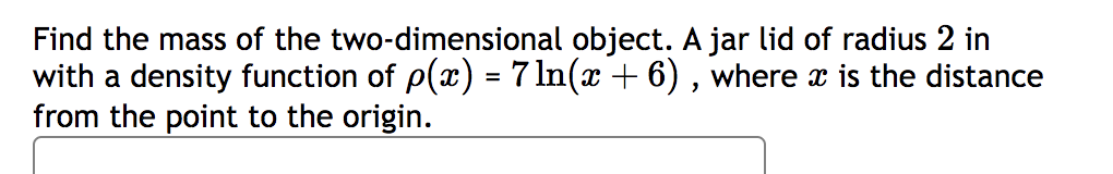 Solved Find the mass of the two-dimensional object. A jar | Chegg.com