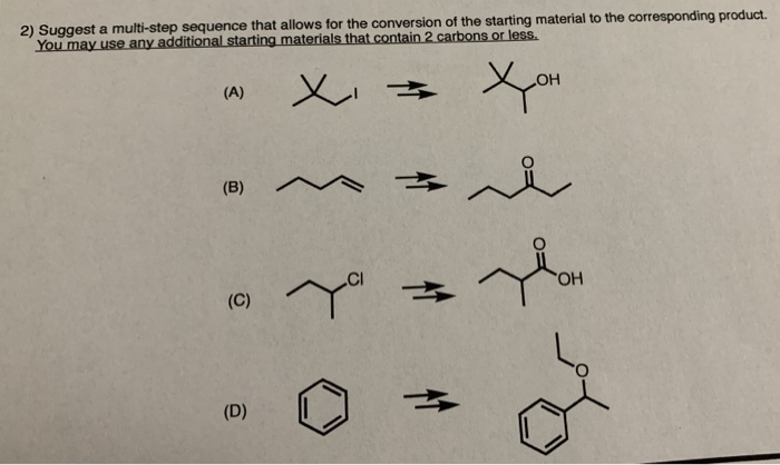 Solved 2) Suggest a multi-step sequence that allows for the | Chegg.com