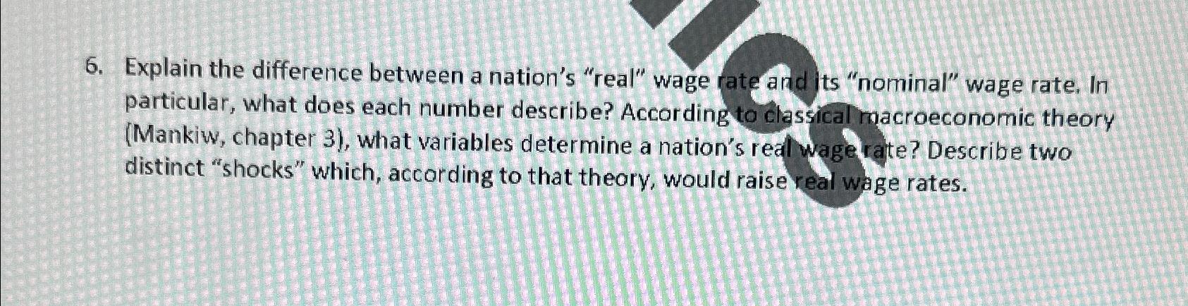 Solved Explain the difference between a nation's "real" wage | Chegg.com