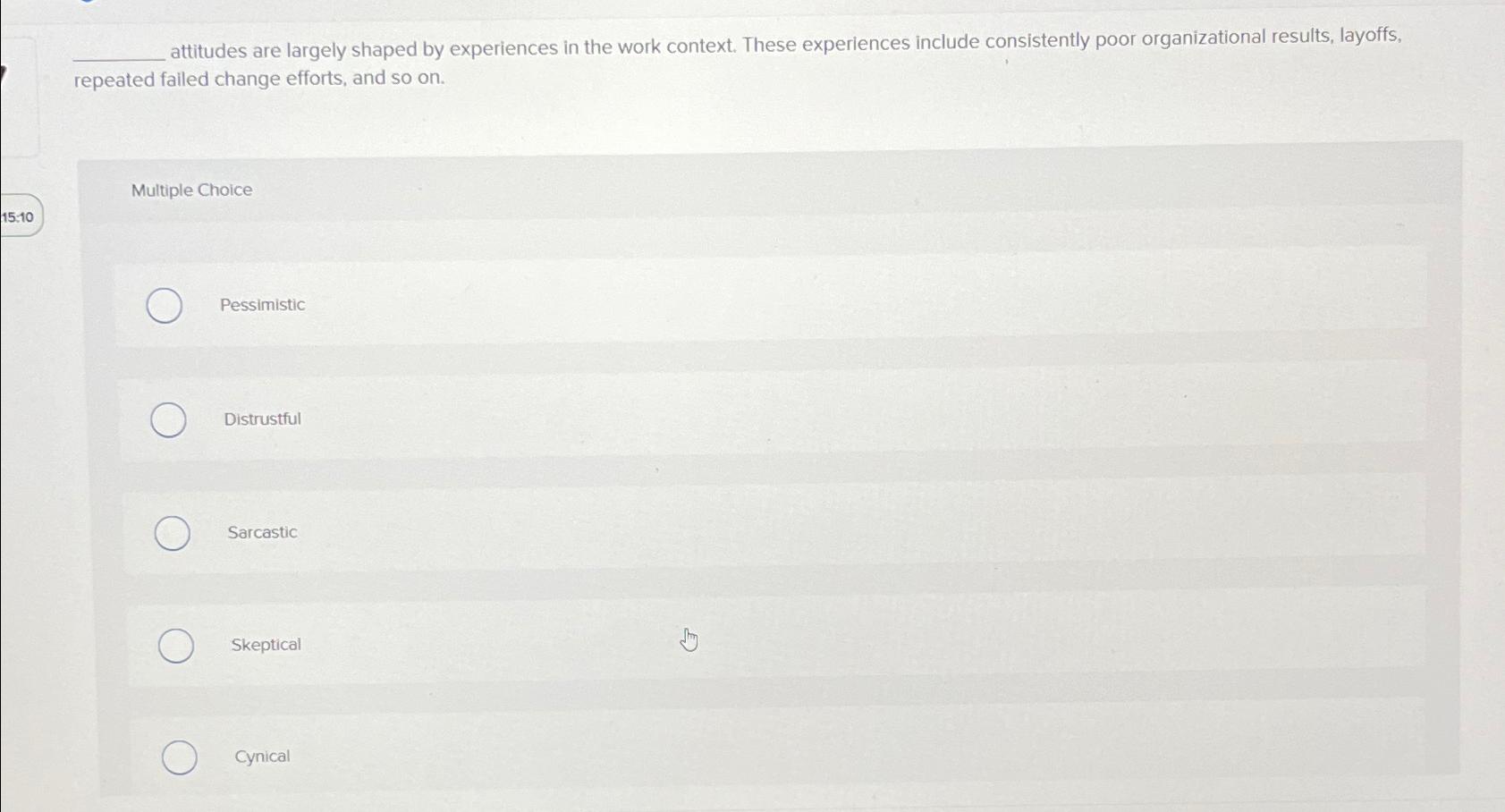 Solved attitudes are largely shaped by experiences in the | Chegg.com