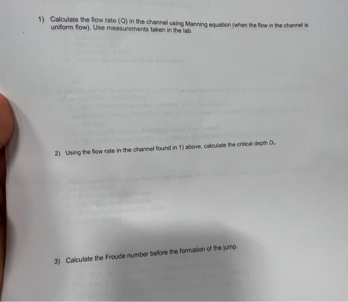 Solved 1) Calculate the flow rate (Q) in the channel using | Chegg.com