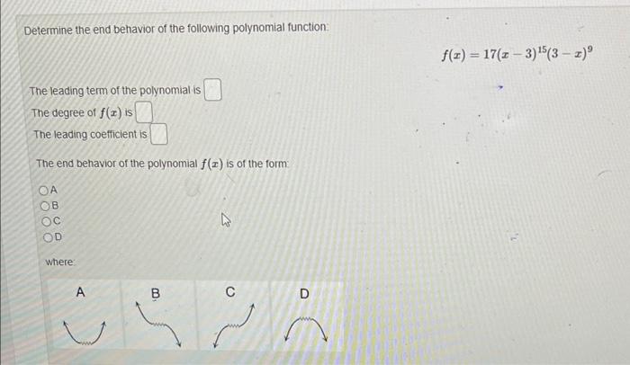 Solved Determine the end behavior of the following | Chegg.com