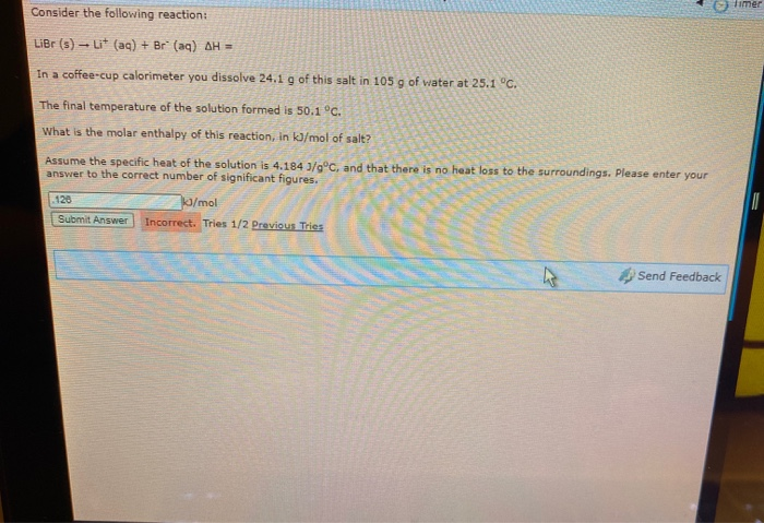 Solved Consider the following reaction: LiBr (s) - Li+ (aq) | Chegg.com