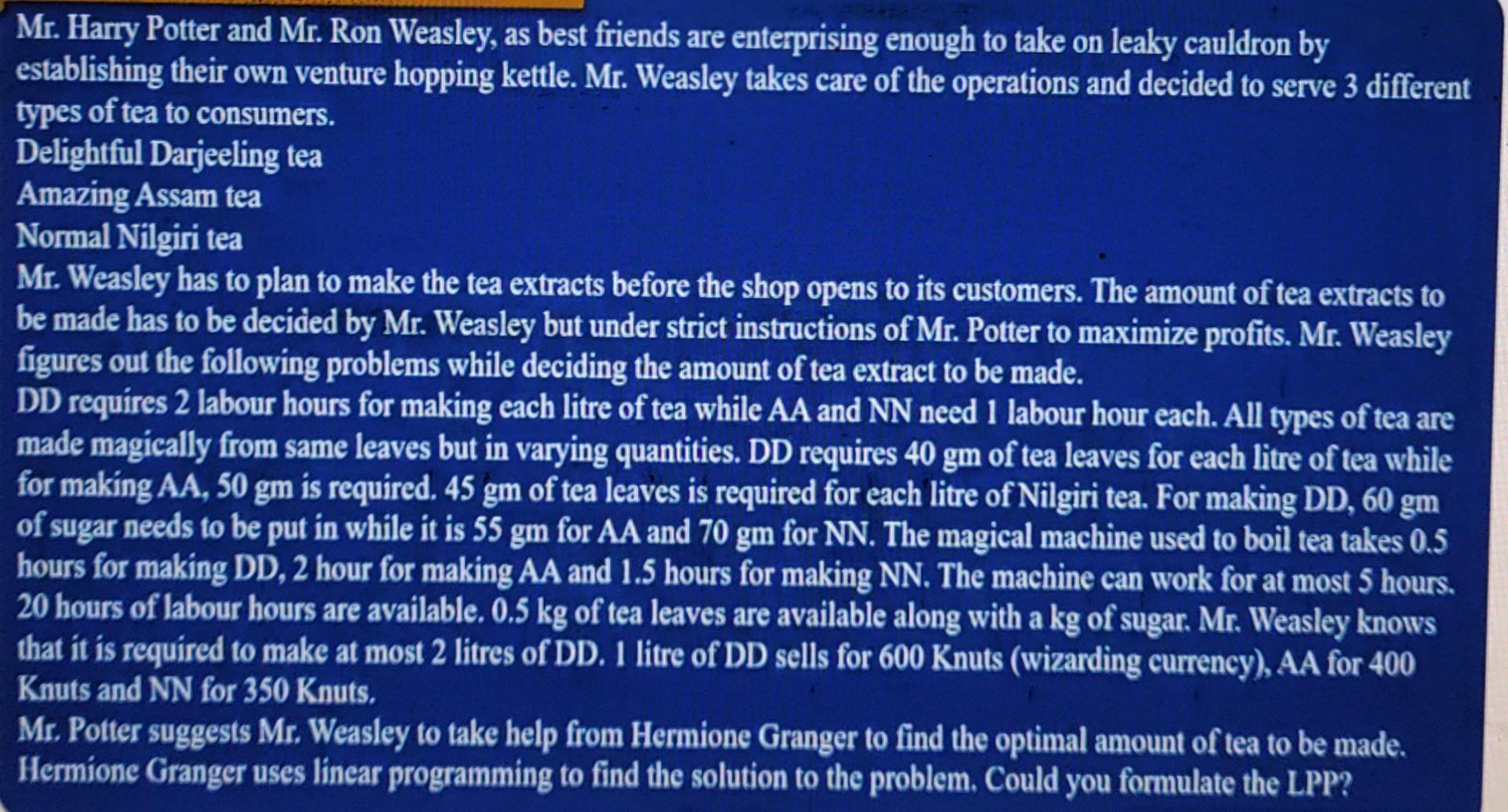 Solved Mr. Harry Potter and Mr. Ron Weasley, as best friends | Chegg.com