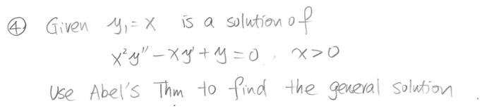 Solved given y1=x is a solution of x²y" - xy + y = 0, X>0 | Chegg.com
