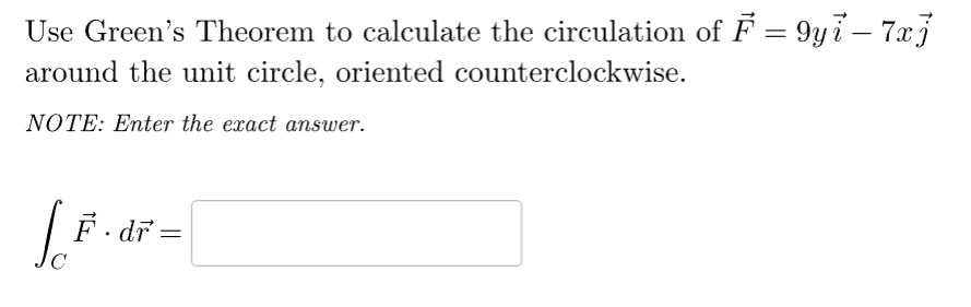 Solved Use Green's Theorem to calculate the circulation of | Chegg.com