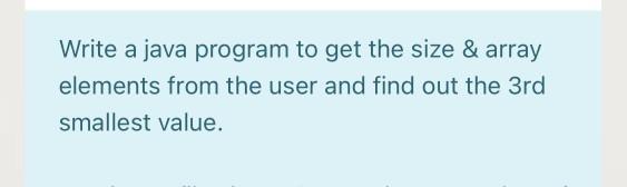 Solved Write a java program to get the size & array elements | Chegg.com