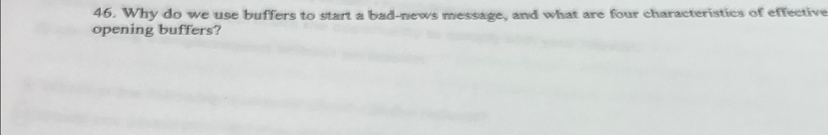 Solved Why do we use buffers to start a bad-news message, | Chegg.com