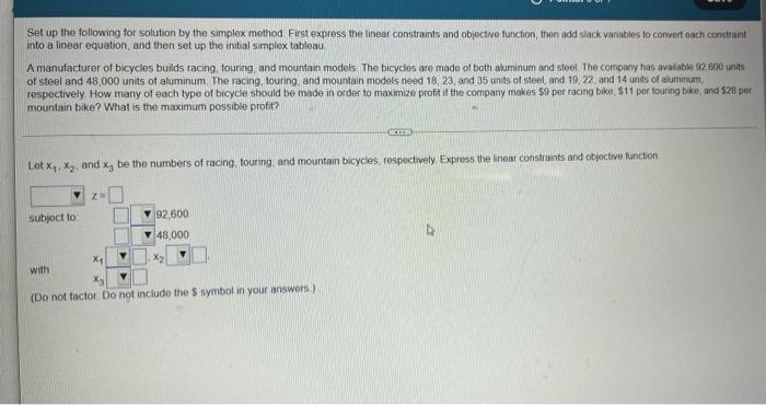 Solved Set up the following for solution by the simplex | Chegg.com