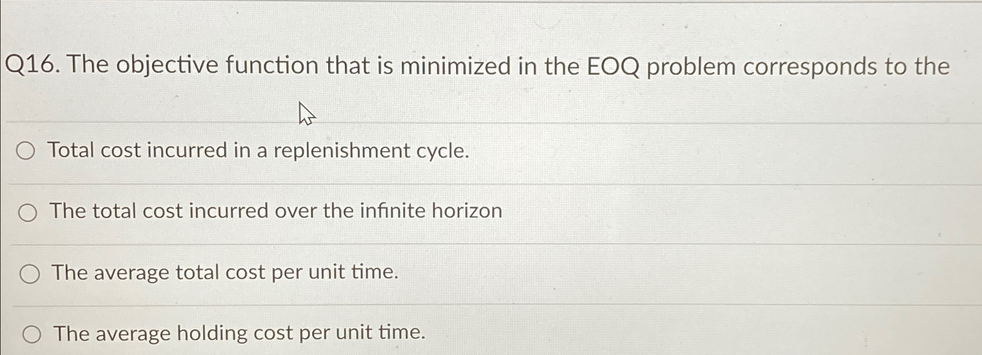 Solved Q16. ﻿The objective function that is minimized in the | Chegg.com
