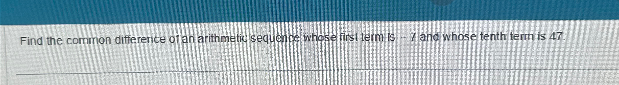 Solved Find the common difference of an arithmetic sequence | Chegg.com
