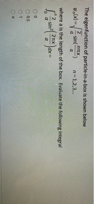 Solved The eigenfunction of particle-in-a-box is shown below | Chegg.com