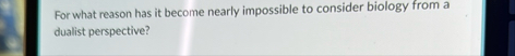 Solved For what reason has it become nearly impossible to | Chegg.com